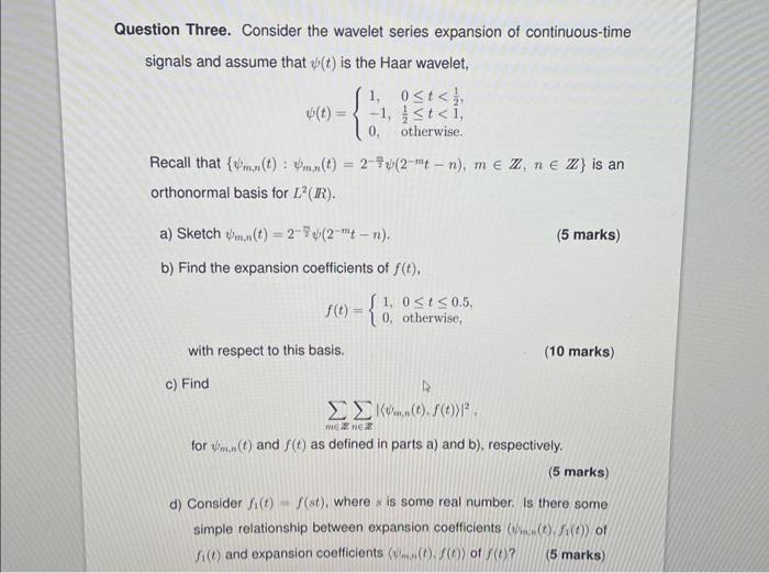 Solved Question Three. Consider the wavelet series expansion | Chegg.com