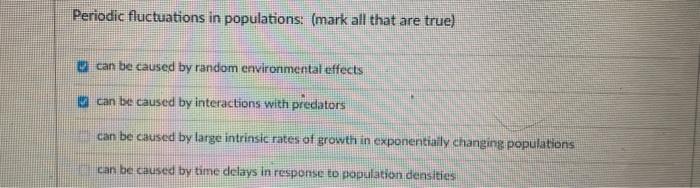 Solved Periodic fluctuations in populations: (mark all that | Chegg.com