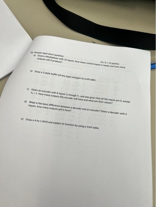 Solved 16. Answer each short question: outputs will it | Chegg.com