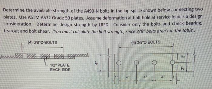 Determine the available strength of the A490-N bolts | Chegg.com