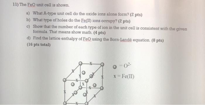 Solved 11) The FeO unit cell is shown. a) What A-type unit | Chegg.com