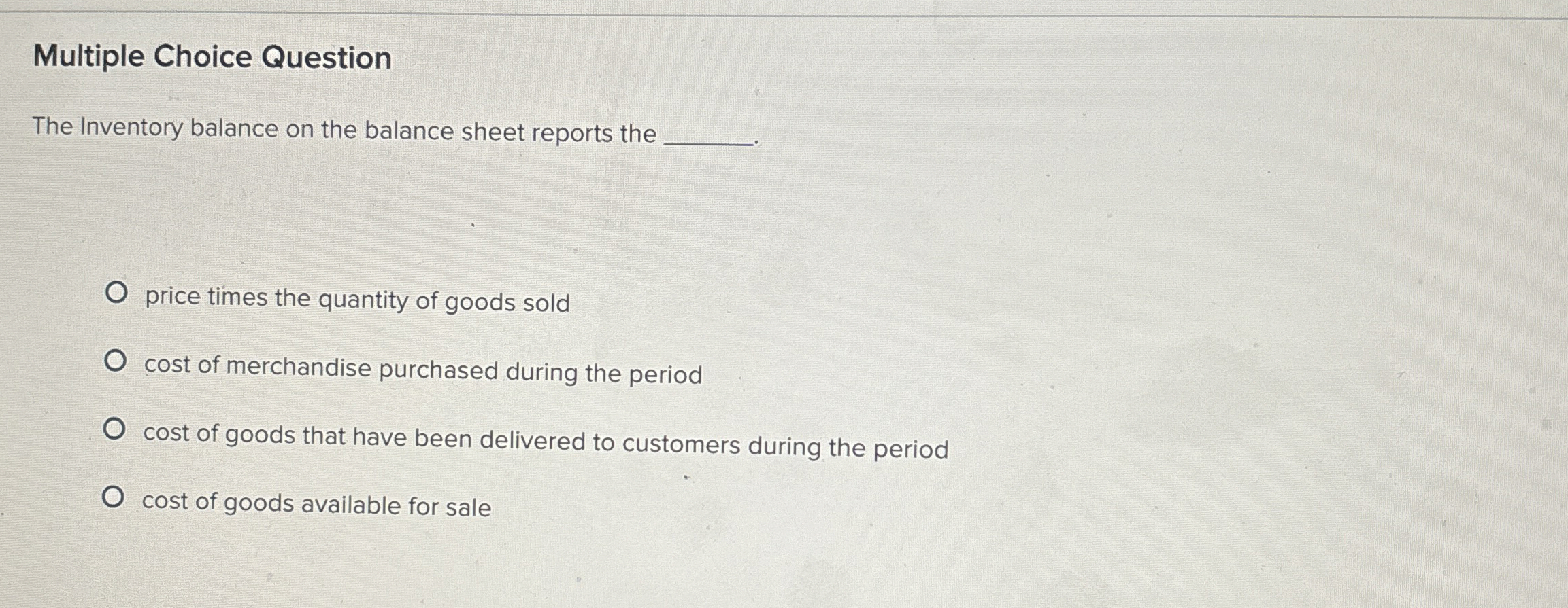 Solved Multiple Choice QuestionThe Inventory balance on the | Chegg.com