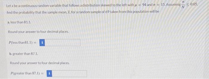 Solved Let X Be A Continuous Random Variable That Follows A 