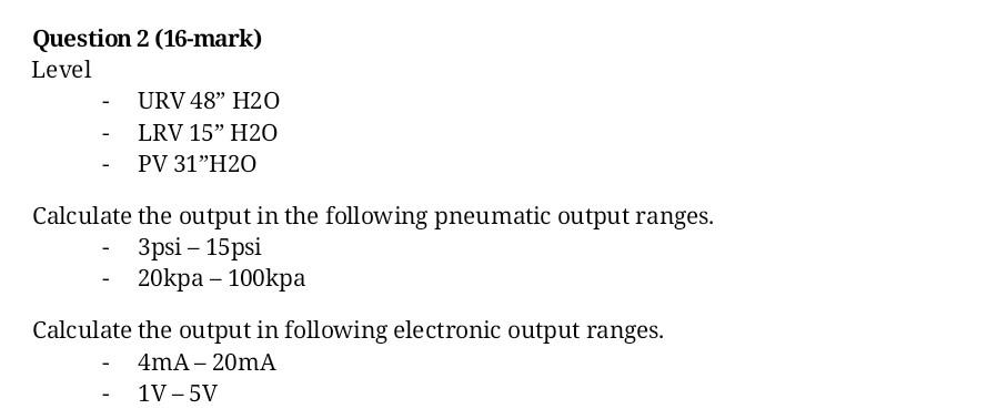 Solved Question 2 (16-mark) Level - URV 48" H2O - LRV 15” | Chegg.com