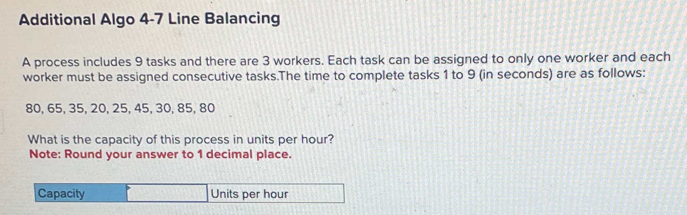 Solved Additional Algo 4-7 ﻿Line BalancingA process includes | Chegg.com