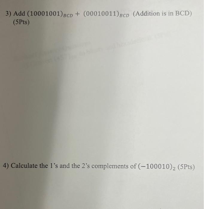 Solved 3) Add (10001001)BCD+(00010011)BCD (Addition is in | Chegg.com