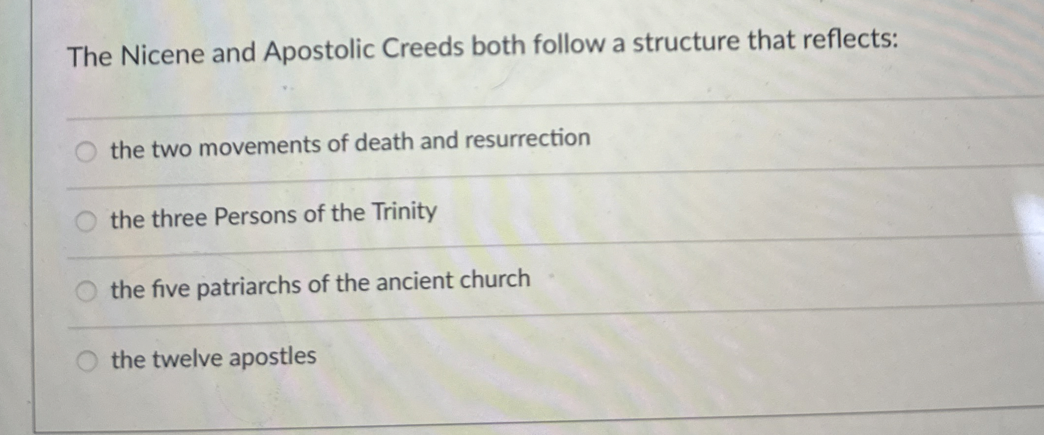 Solved The Nicene and Apostolic Creeds both follow a | Chegg.com