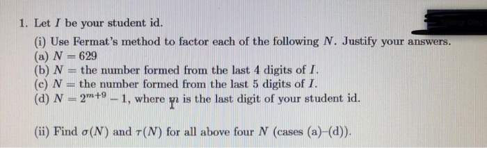 Solved 1. Let I be your student id. (i) Use Fermat's method | Chegg.com