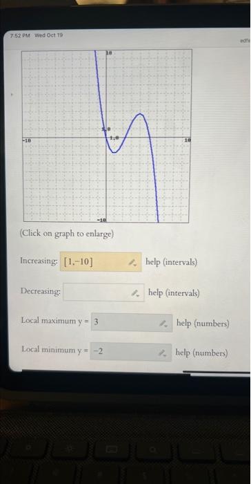 Solved (Click on graph to enlarge) Increasing: help | Chegg.com