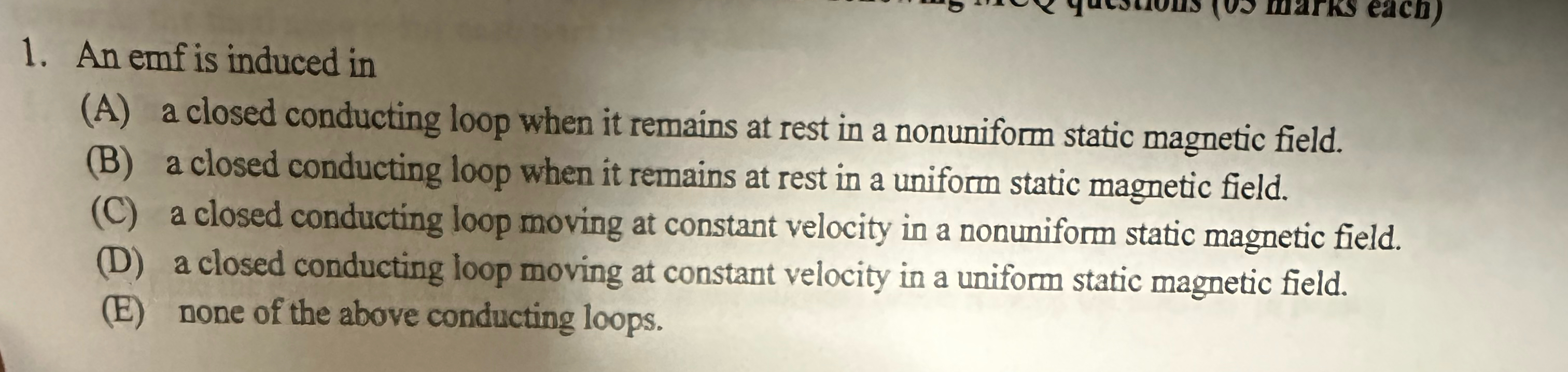 Solved An emf is induced in(A) ﻿a closed conducting loop | Chegg.com