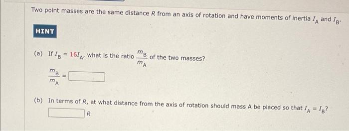 Solved Two point masses are the same distance R from an axis | Chegg.com