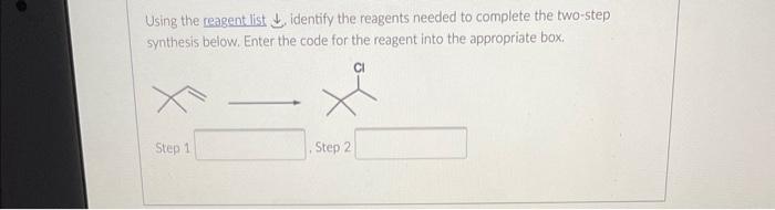 Solved Using the reagent list ↓, identify the reagents | Chegg.com
