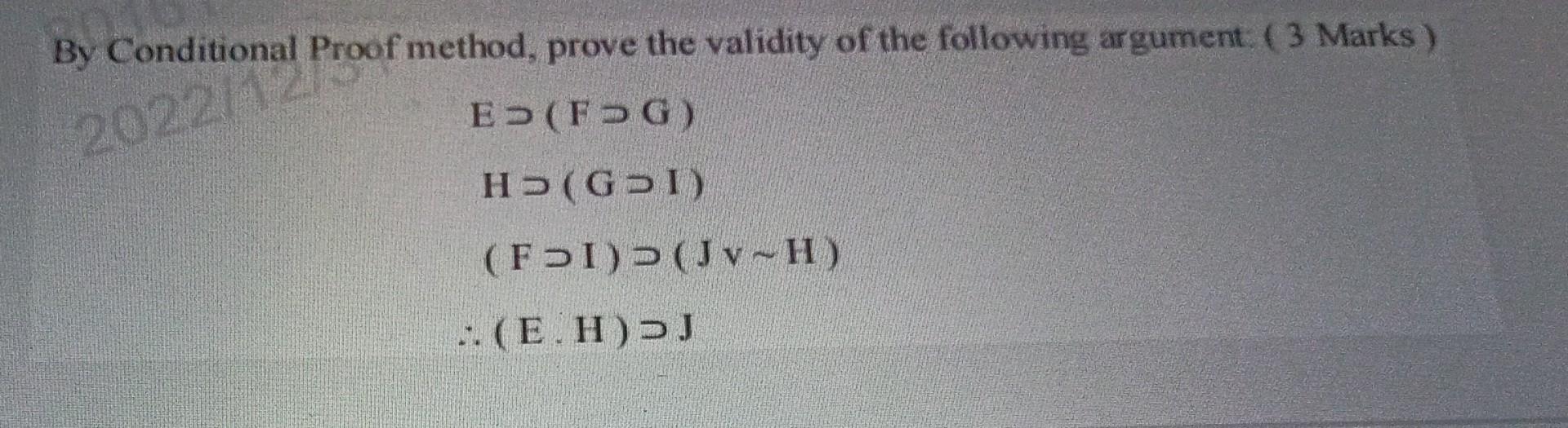 Solved By Conditional Proof Method Prove The Validity Of 