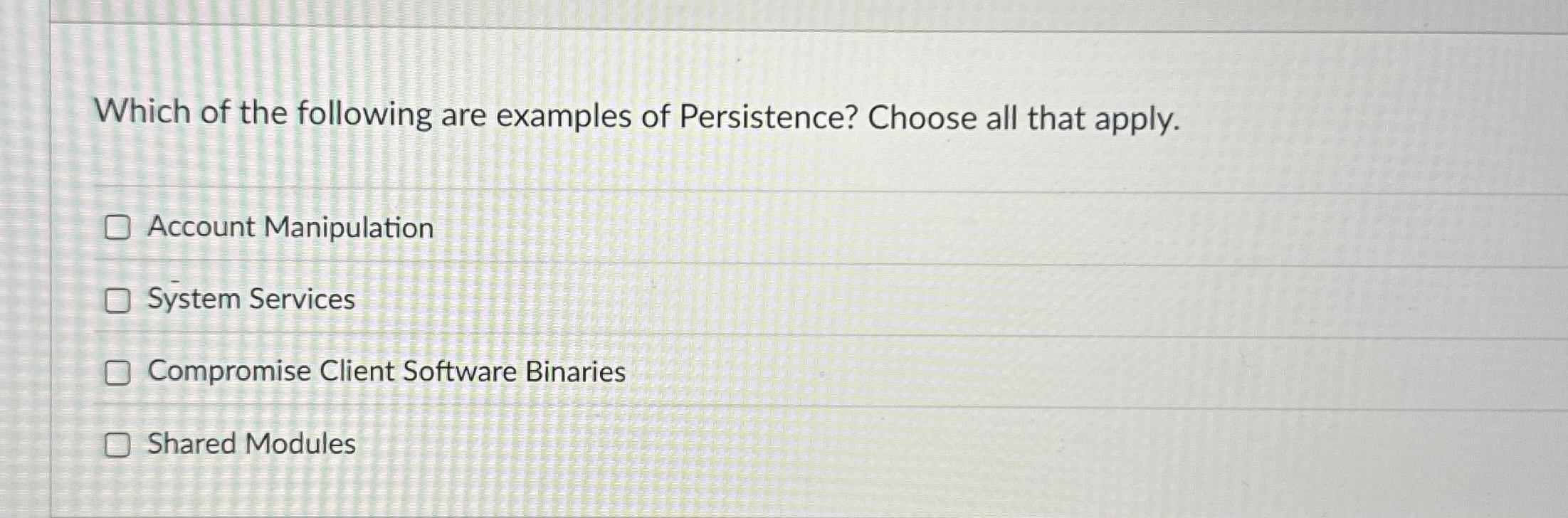 Solved Which of the following are examples of Persistence? | Chegg.com