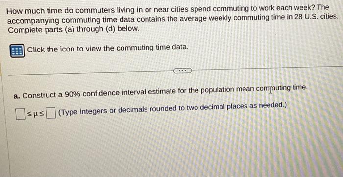 Solved How much time do commuters living in or near cities | Chegg.com