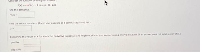 Solved f(x)=cos2(x)−2cos(x),(0,2π) Find the derivative. | Chegg.com