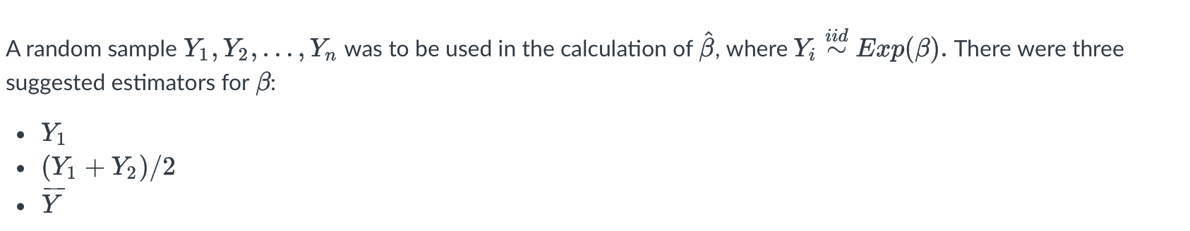 Solved A random sample Y1,Y2,dots,Yn ﻿was to be used in the | Chegg.com