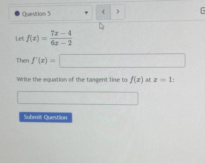 Solved Let f(x)=6x−27x−4 Then f′(x)= Write the equation of | Chegg.com