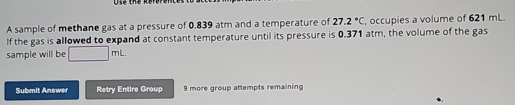 Solved A sample of methane gas at a pressure of 0.839 atm | Chegg.com