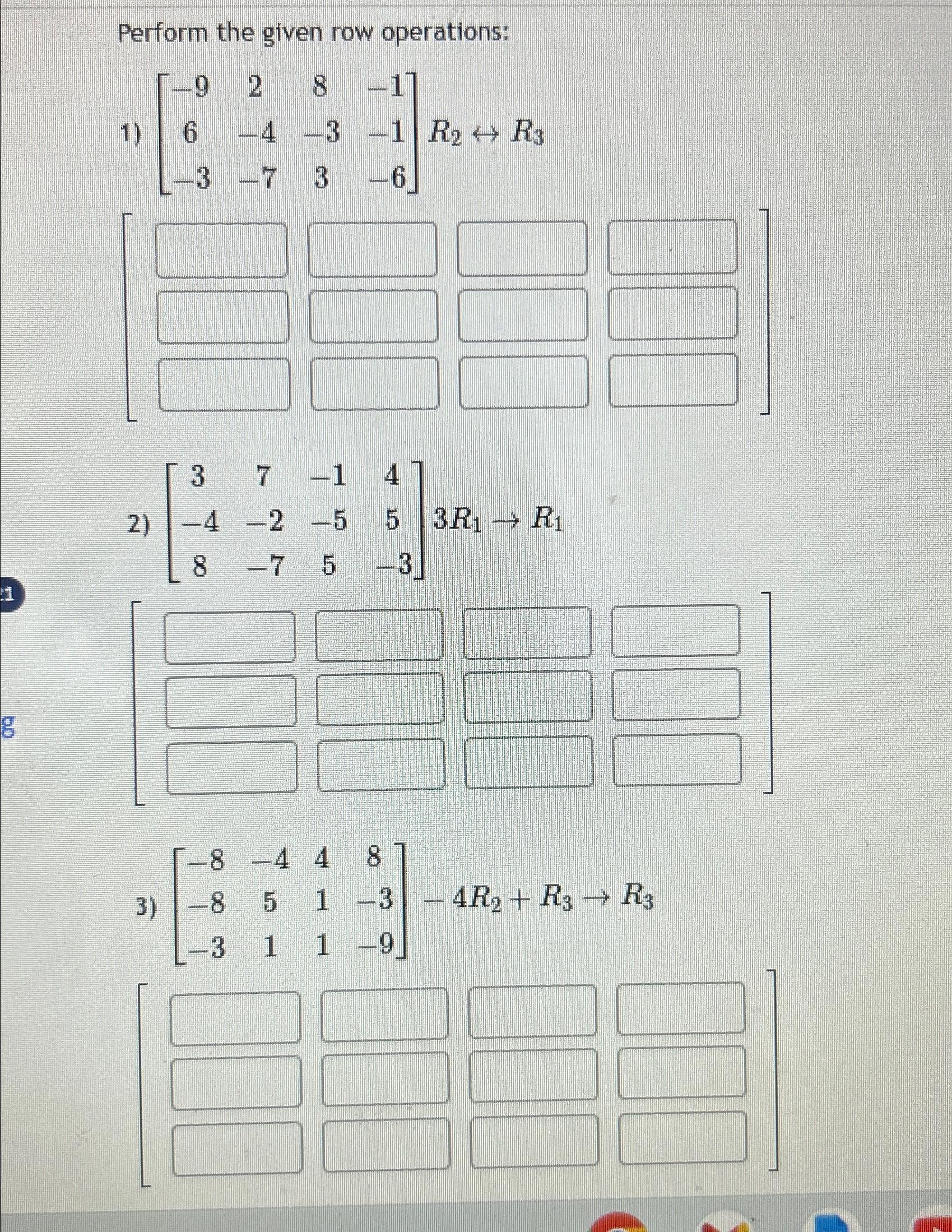 Solved Perform the given row | Chegg.com