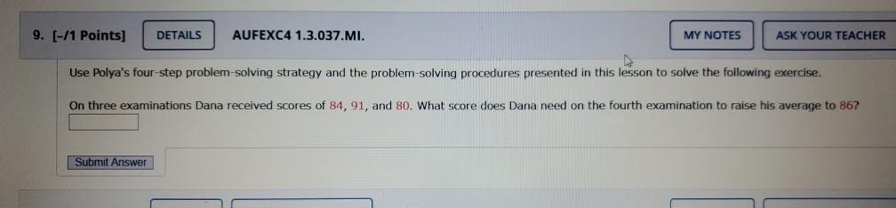 Solved 9. [-/1 Points] DETAILS AUFEXC4 1.3.037.MI. MY NOTES | Chegg.com