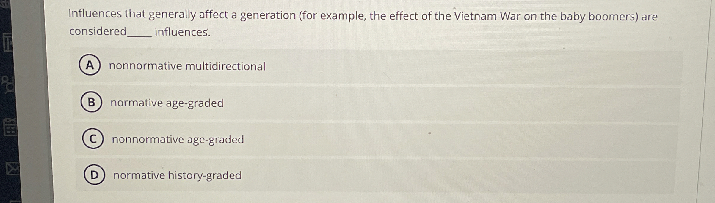 Solved Influences that generally affect a generation (for | Chegg.com