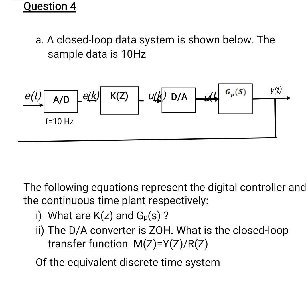 Solved a. A closed-loop data system is shown below. The | Chegg.com