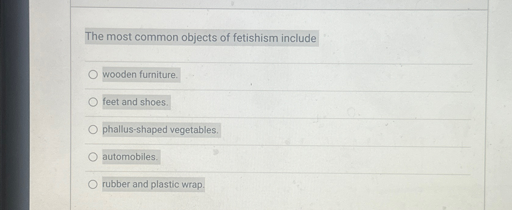Solved The most common objects of fetishism includewooden | Chegg.com