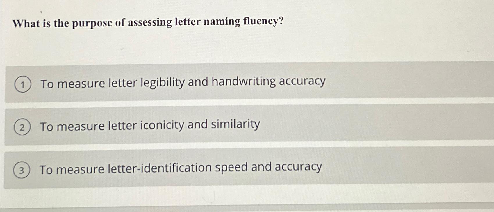 Solved What is the purpose of assessing letter naming | Chegg.com