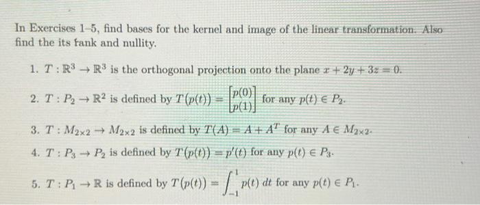 Solved In Exercises 1-5, find bases for the kernel and image | Chegg.com