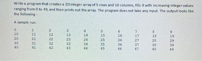 Solved Write A Program That Creates A 2d Integer Array Of 5 4174