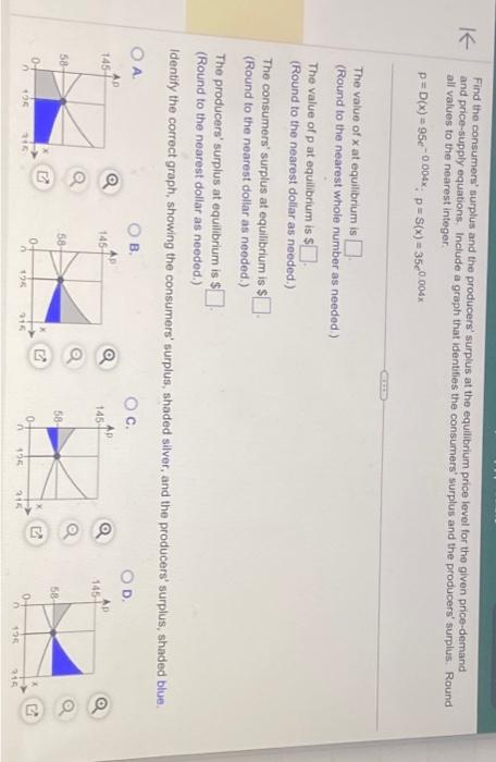Solved Find the consumers' surplus and the producers' | Chegg.com