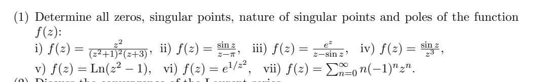 Solved (1) ﻿Determine all zeros, singular points, nature of | Chegg.com