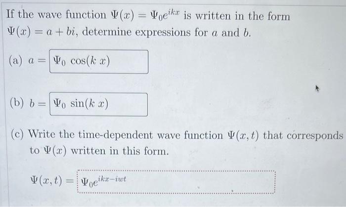 Solved If The Wave Function Ψ X Ψ0eikx Is Written In The