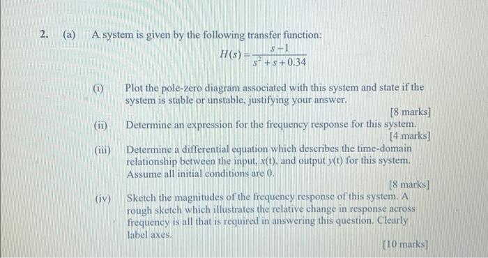 Solved (a) A system is given by the following transfer | Chegg.com