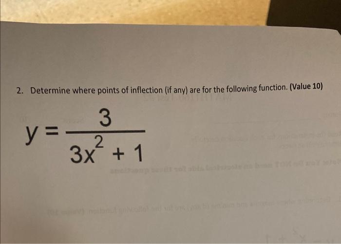 Solved 2. Determine where points of inflection (if any) are | Chegg.com