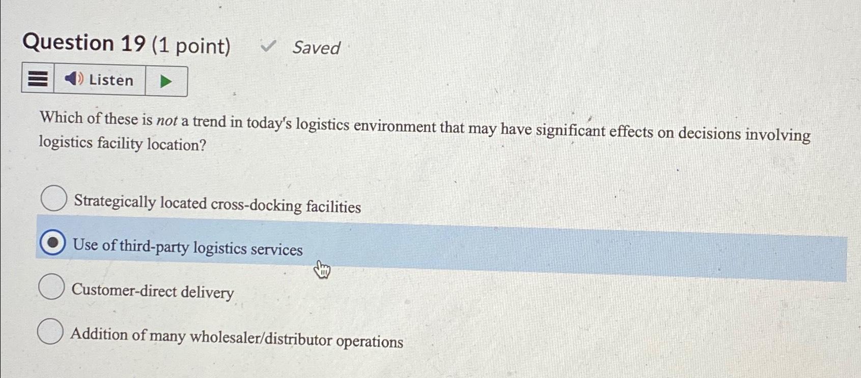 Solved Question 19 (1 ﻿point) ﻿SavedListenWhich of these is | Chegg.com