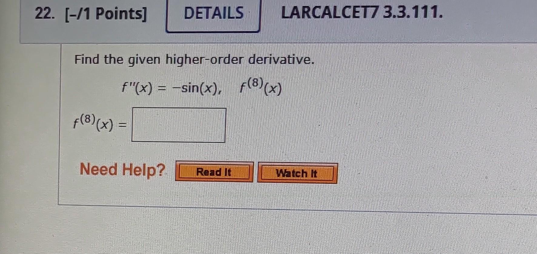 Solved Find the given higher-order derivative. | Chegg.com