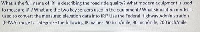 Solved What is the full name of IRI in describing the road | Chegg.com