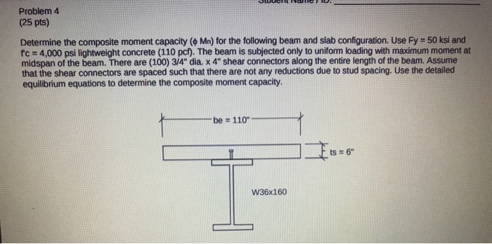 Solved Problem 4 (25 pts) Determine the composite moment | Chegg.com