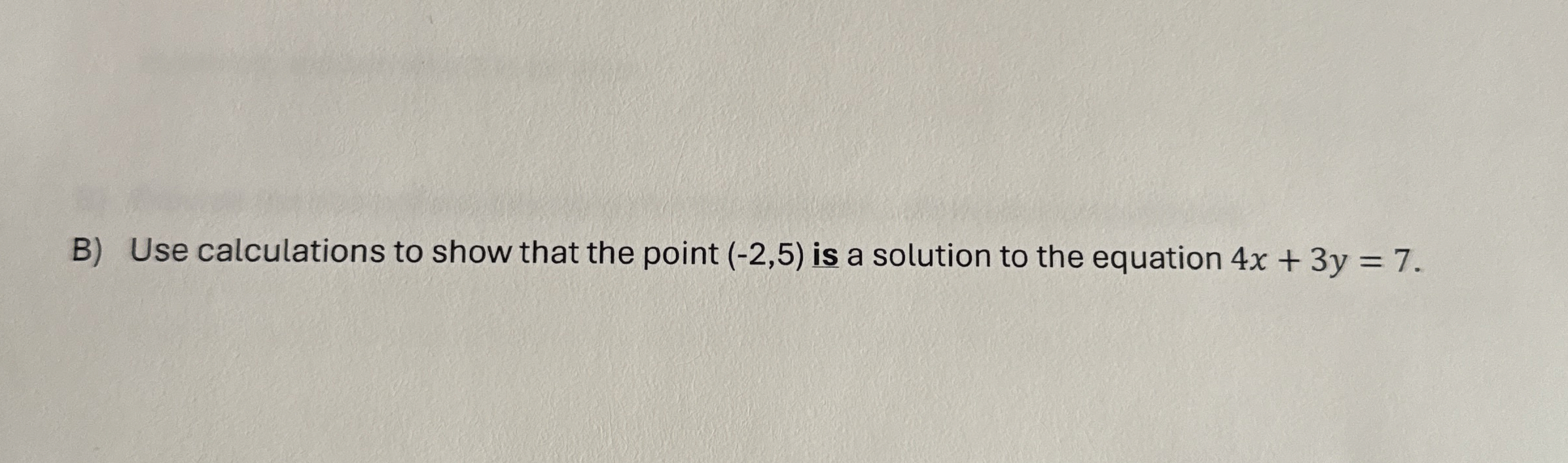Solved B) ﻿Use calculations to show that the point (-2,5) | Chegg.com