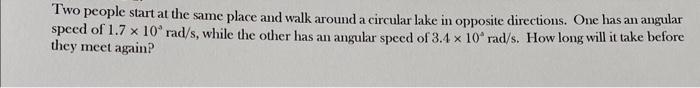 Solved Two people start at the same place and walk around a | Chegg.com