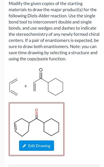 Solved Modify the given copies of the starting materials to | Chegg.com Solved Modify the given copies of the starting materials to | Chegg.com