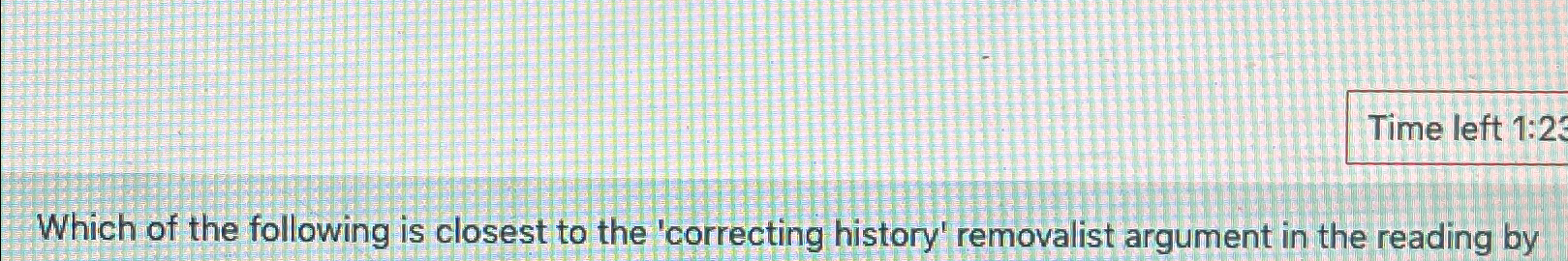 Solved Time left 1:2Which of the following is closest to the | Chegg.com