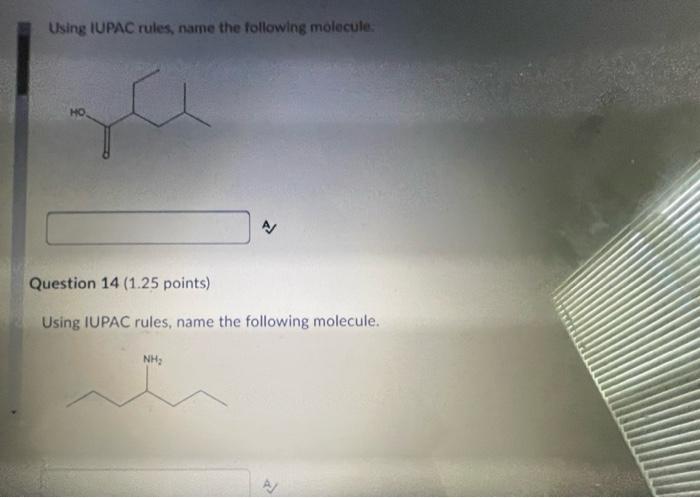Solved Using IUPAC rules, name the following molecule HO A/ | Chegg.com