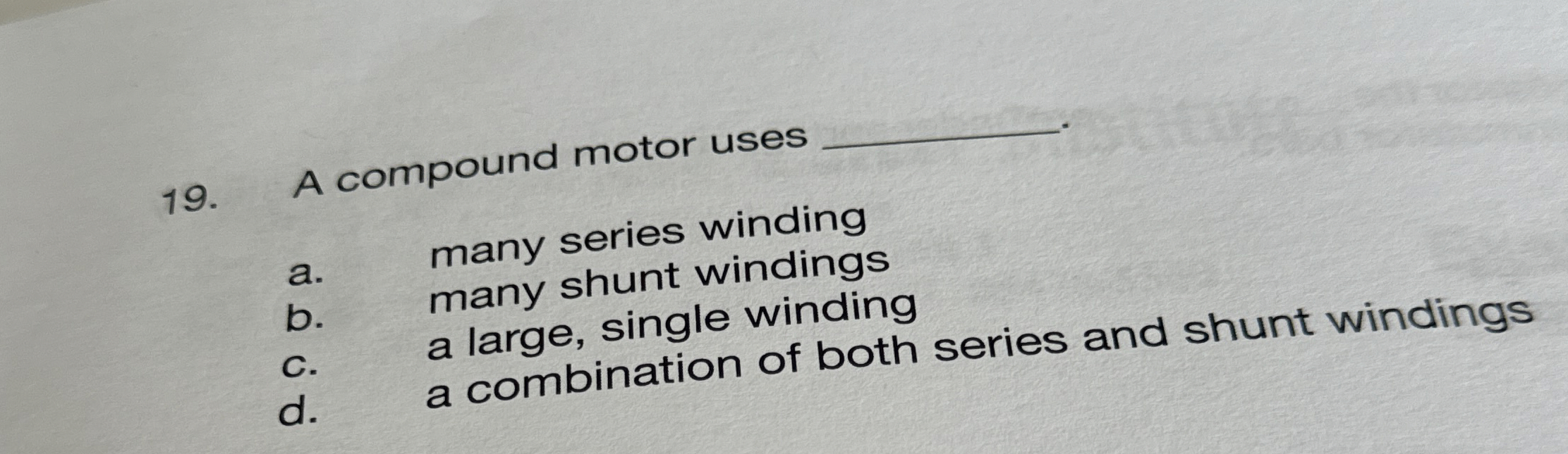 Solved A compound motor usesa. ﻿many series windingb. ﻿many | Chegg.com