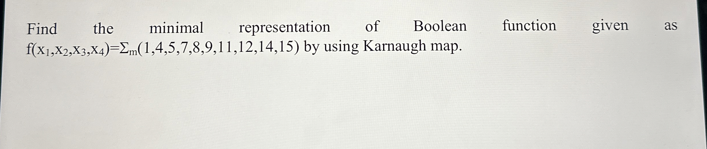 Solved Find the minimal representation of Boolean function | Chegg.com