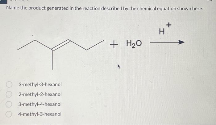 Solved Name the product generated when H2 is added to | Chegg.com