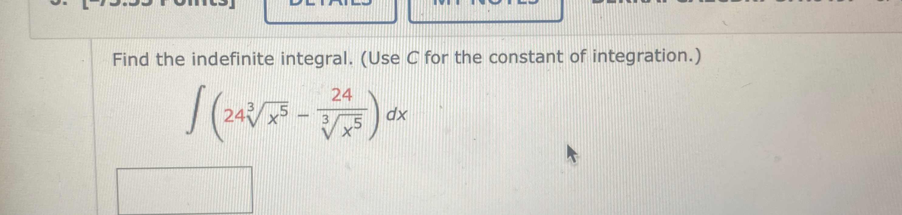 Solved Find the indefinite integral. (Use C ﻿for the | Chegg.com