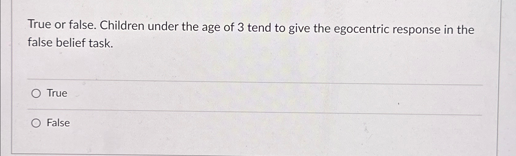 Solved True or false. Children under the age of 3 ﻿tend to | Chegg.com